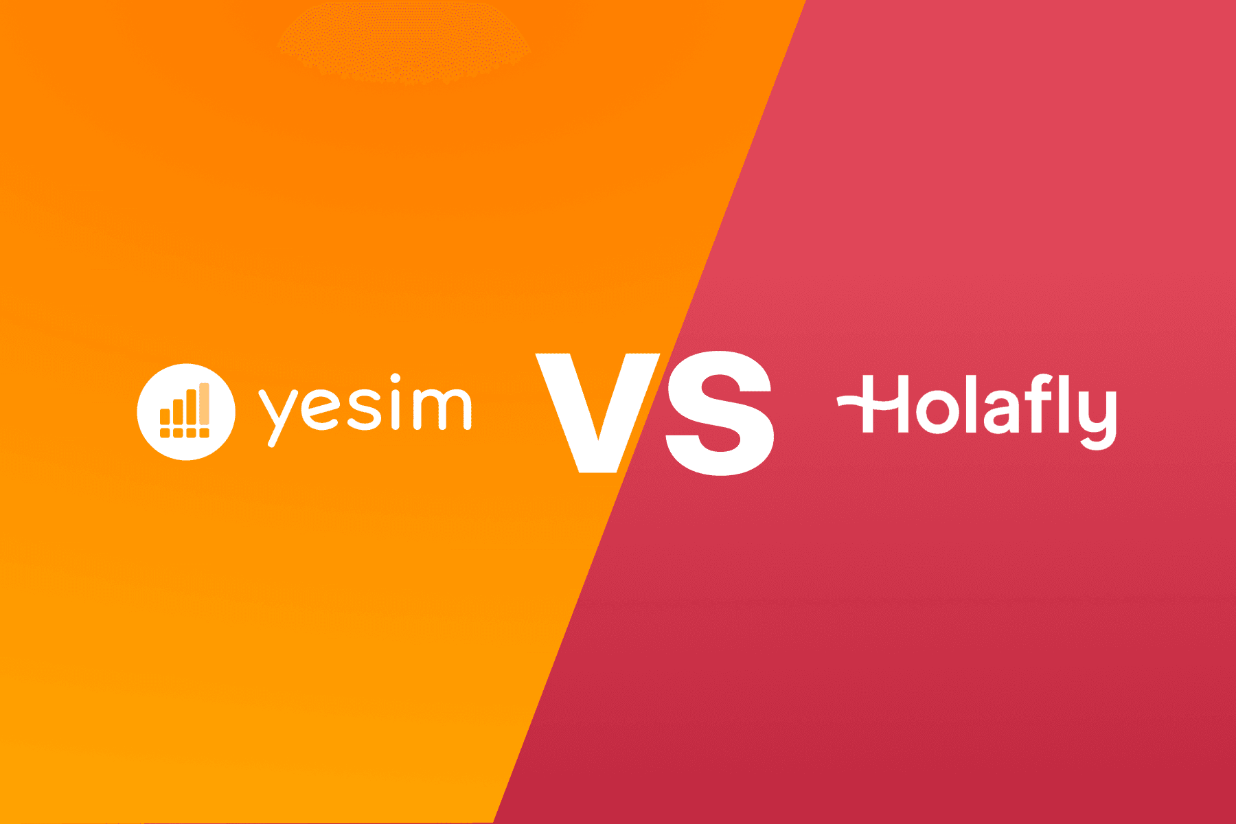 Yesim vs Holafly: Best eSIM Comparison Guide 2025 - Yesim