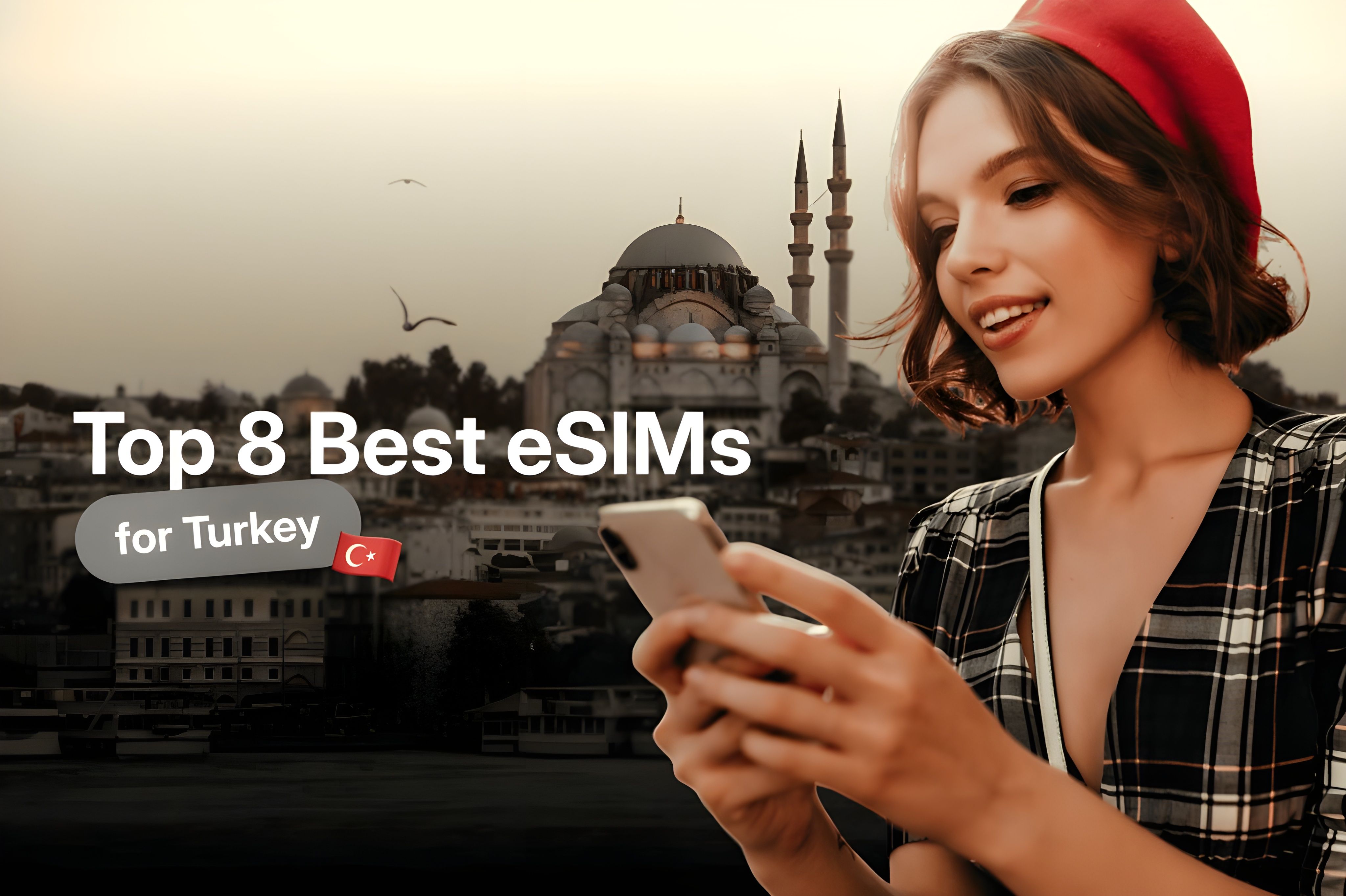 Top Best eSIMs for Turkey in 2025: Top 8 Providers Compared - Yesim